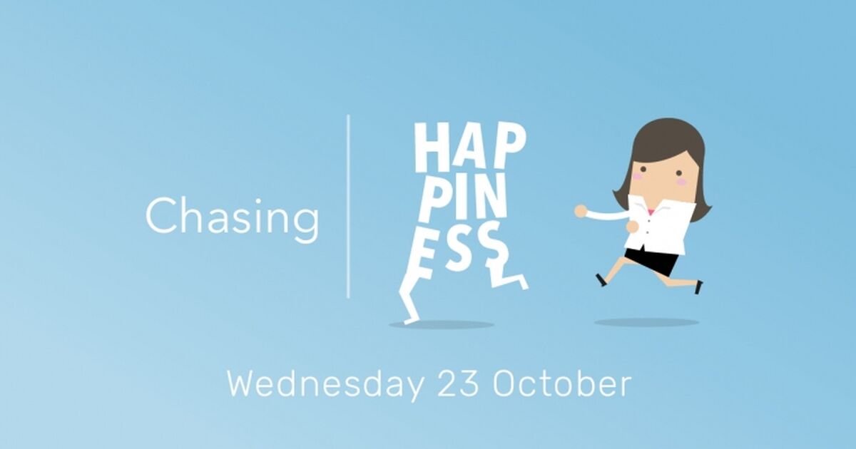 Chasing Happiness | Third Space